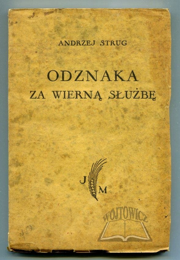 STRUG Andrzej, Odznaka za wierną służbę. - Aukcja internetowa ... STRUG Andrzej, Odznaka za wierną służbę. - Aukcja internetowa ...