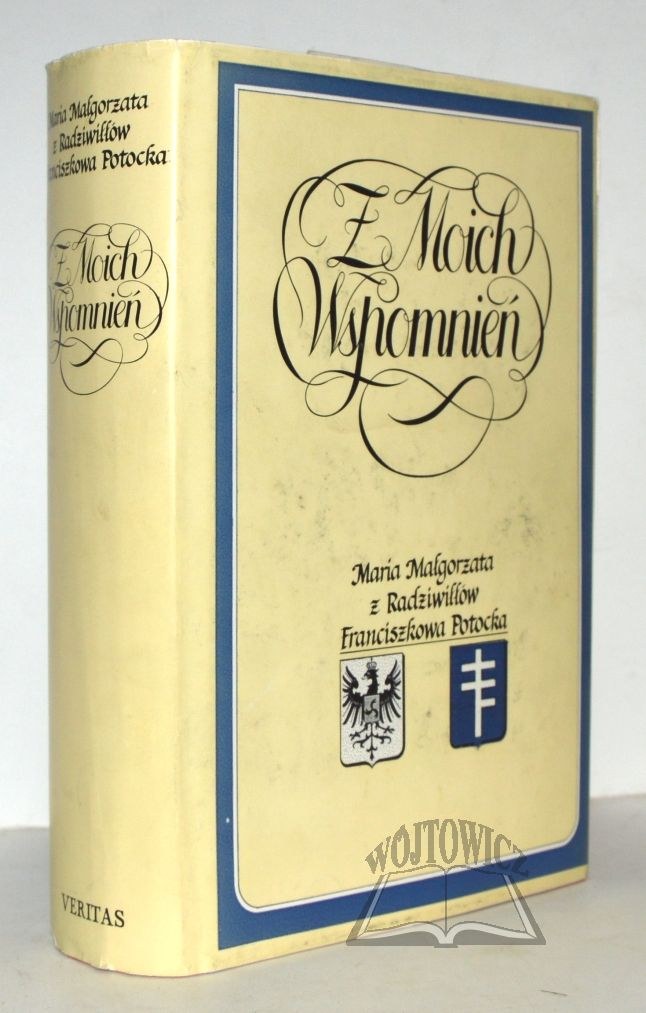 POTOCKA Maria Małgorzata z Radziwiłłów Franciszkowa., Z moich wspomnień ...