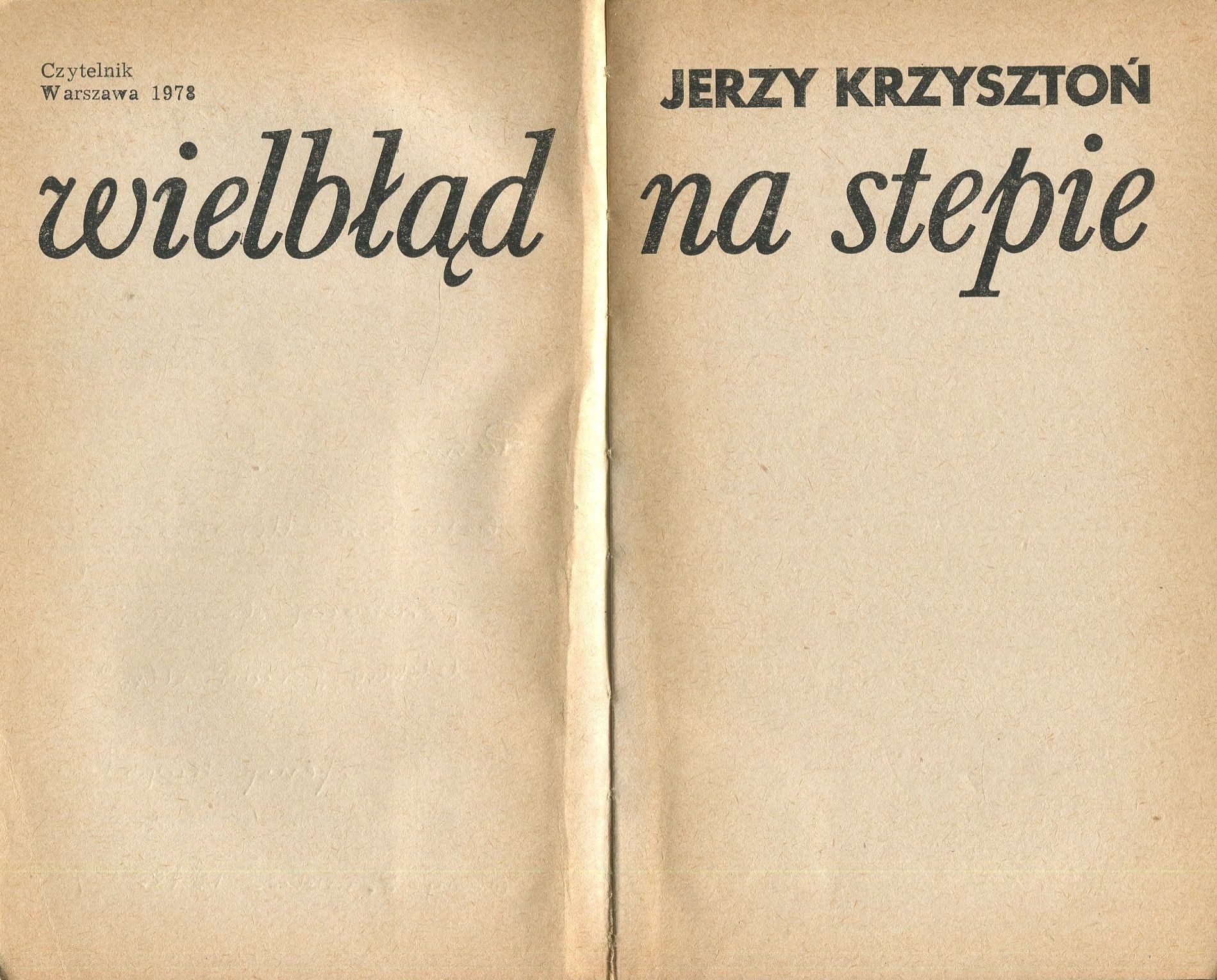 KRZYSZTOŃ Jerzy - Wielbłąd na stepie [wydanie pierwsze 1978] [AUTOGRAF ...