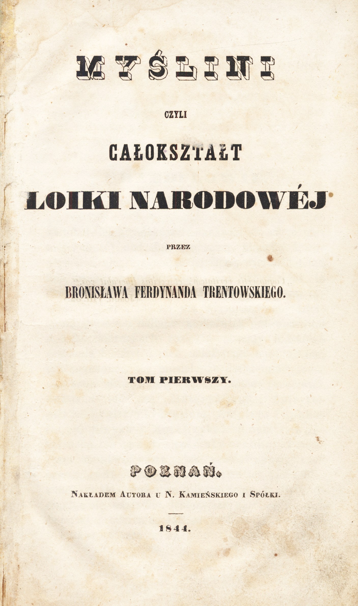 TRENTOWSKI Bronisław Ferdynand (1808-1869): Myślini czyli całokształt ...