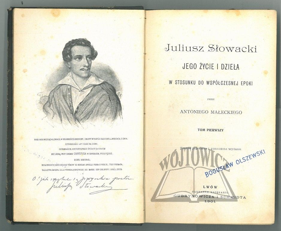MAŁECKI Antoni, Juliusz Słowacki jego życie i dzieła w stosunku do ...
