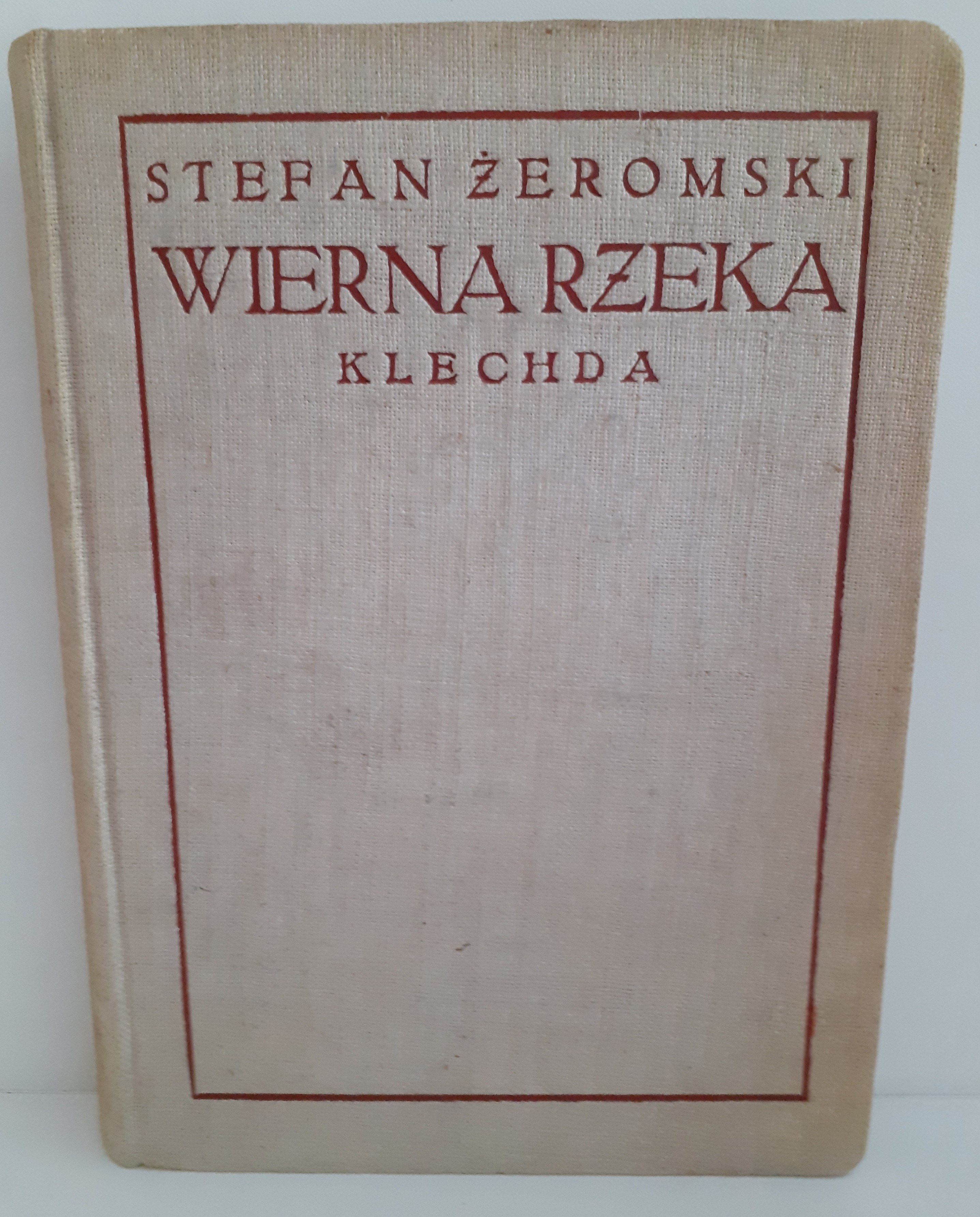 ŻEROMSKI Stefan - WIERNA RZEKA Wydanie I - Aukcja internetowa ...