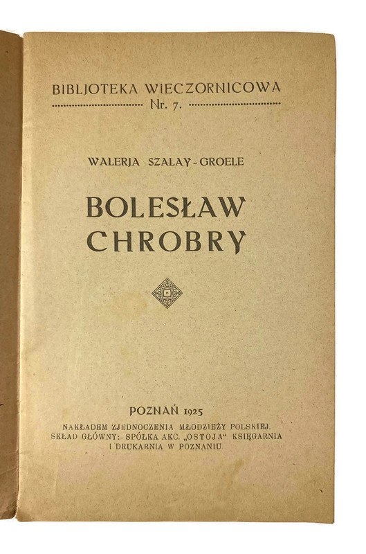 Walerja Szalay-Groele, Bolesław Chrobry - Aukcja internetowa ...