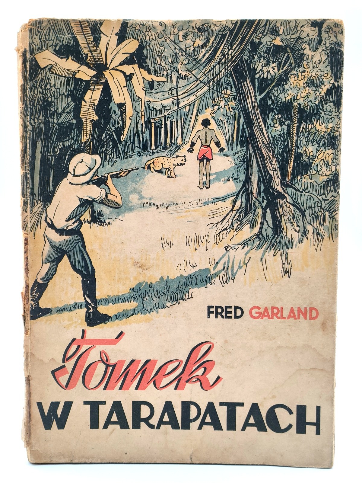 Fred Garland [ Alfred Szklarski] - Tomek w tarapatach- Mikołów 1949 ...