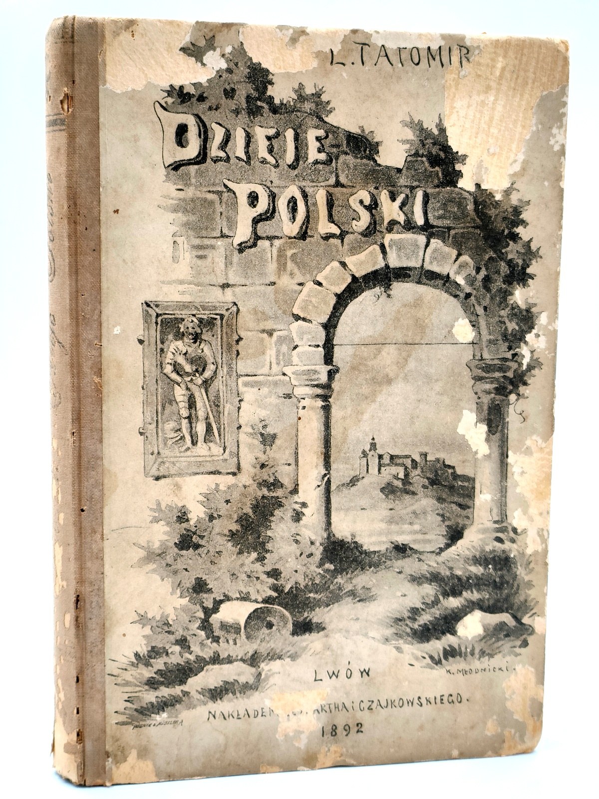 Tatomir L. - Dzieje Polski w zarysie - Lwów 1892 - Aukcja internetowa ...