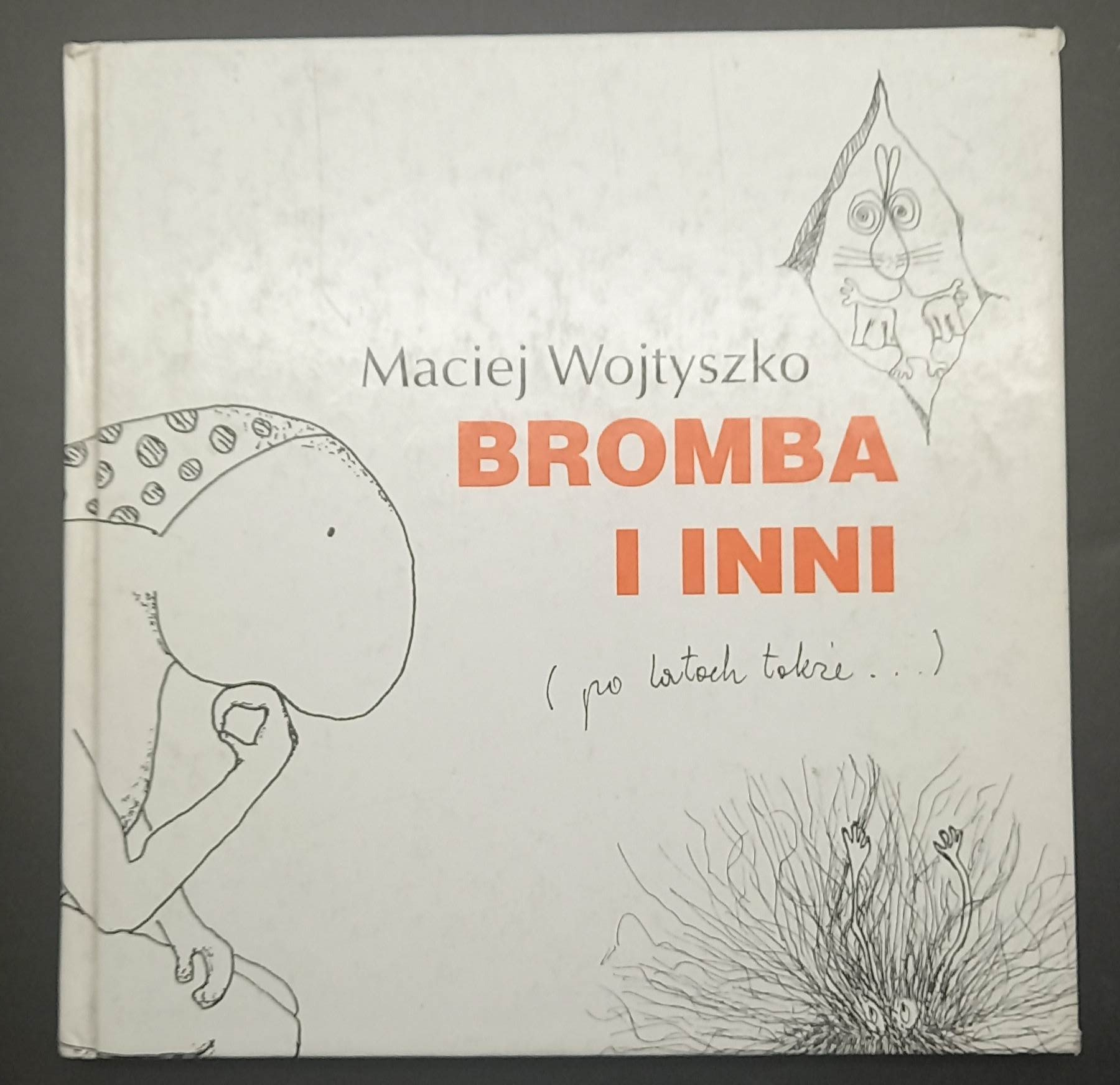 Maciej Wojtyszko Bromba i inni (po latach także) Dedykacja - Aukcja ...