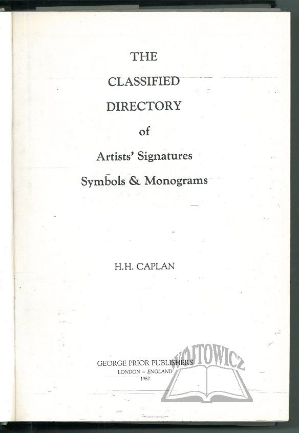 (SZTUKA). SYGNATURY artystów. Caplan H. H., The classified directory of ...