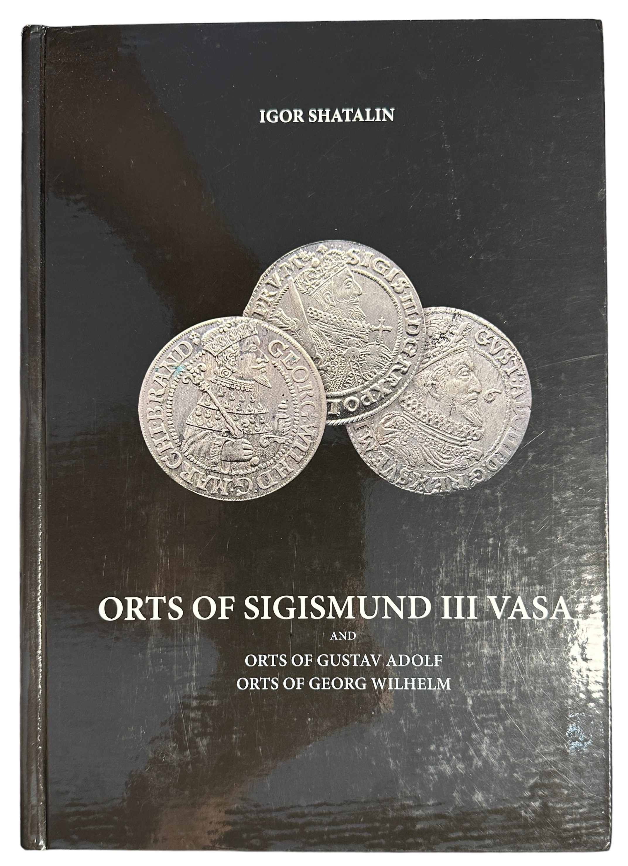 Orts of Sigismund III Vasa and... - Igor Shatalin - wydanie 3 - Aukcja ...