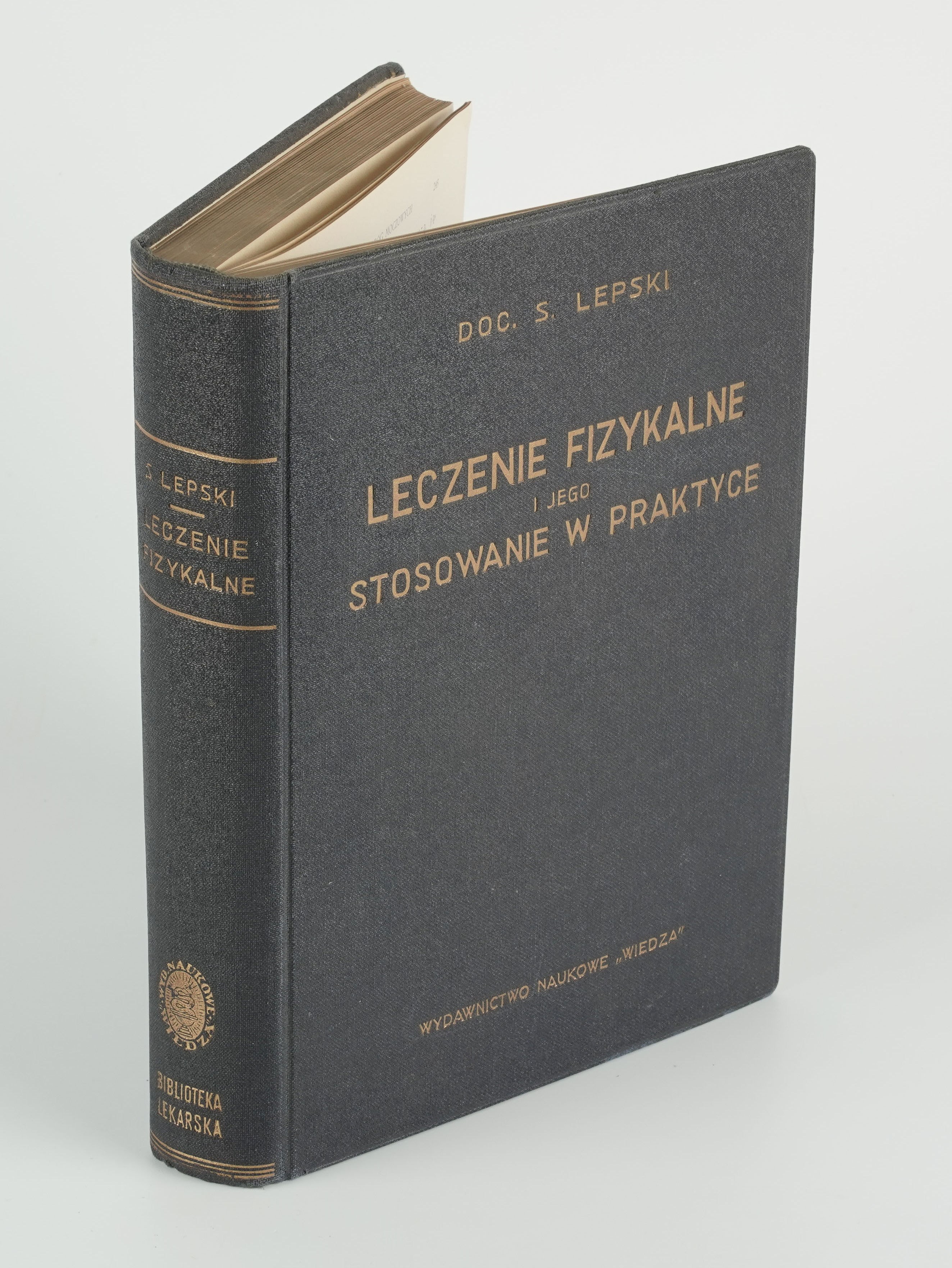 LEPSKI S. - Leczenie fizykalne i jego stosowanie w praktyce [1938 ...