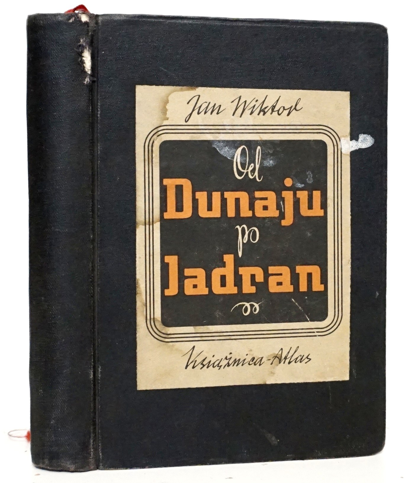Wiktor J., OD DUNAJU PO JORDAN, 1938 [proj. okł. Sopoćko K.M.] - Aukcja ...