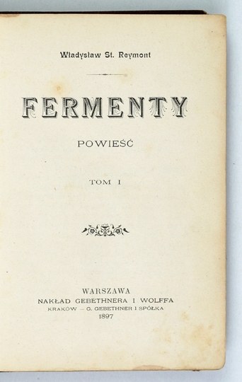 REYMONT W. S. - Fermenty. T. 1-2. 1897. Wydanie pierwsze. - Aukcja internetowa / Licytacja ...