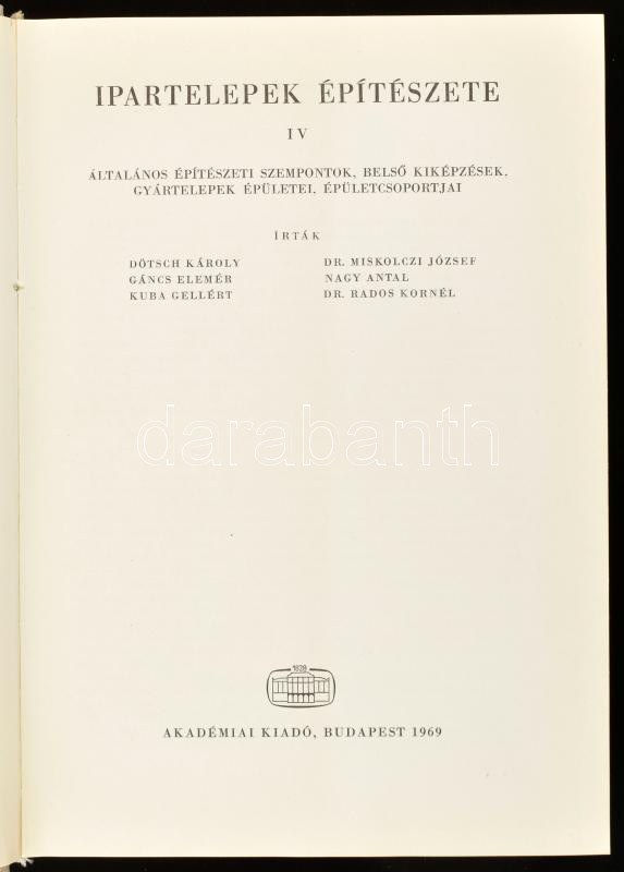 Ipartelepek építészete. IV. köt. Szerk.: Rados Kornél. Bp., 1969 ...