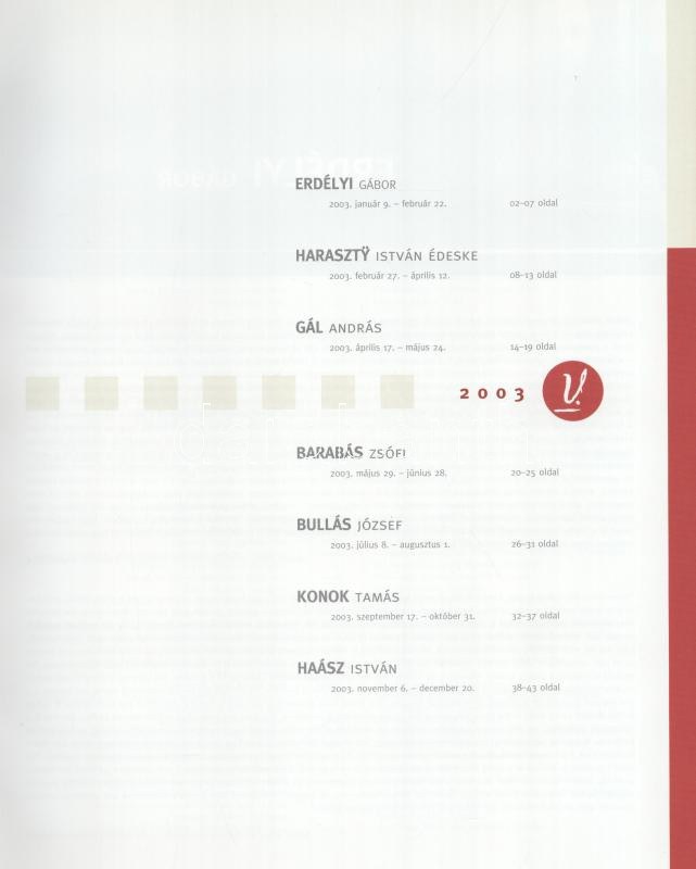vadnai galéria 2003 katalógus. Erdélyi Gábor, Haraszty István, Gál ...