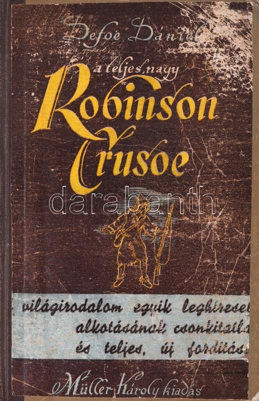 Robinson Crusoe-regények, 10 kötet: Defoe, Daniel: Idősb Robinson ...